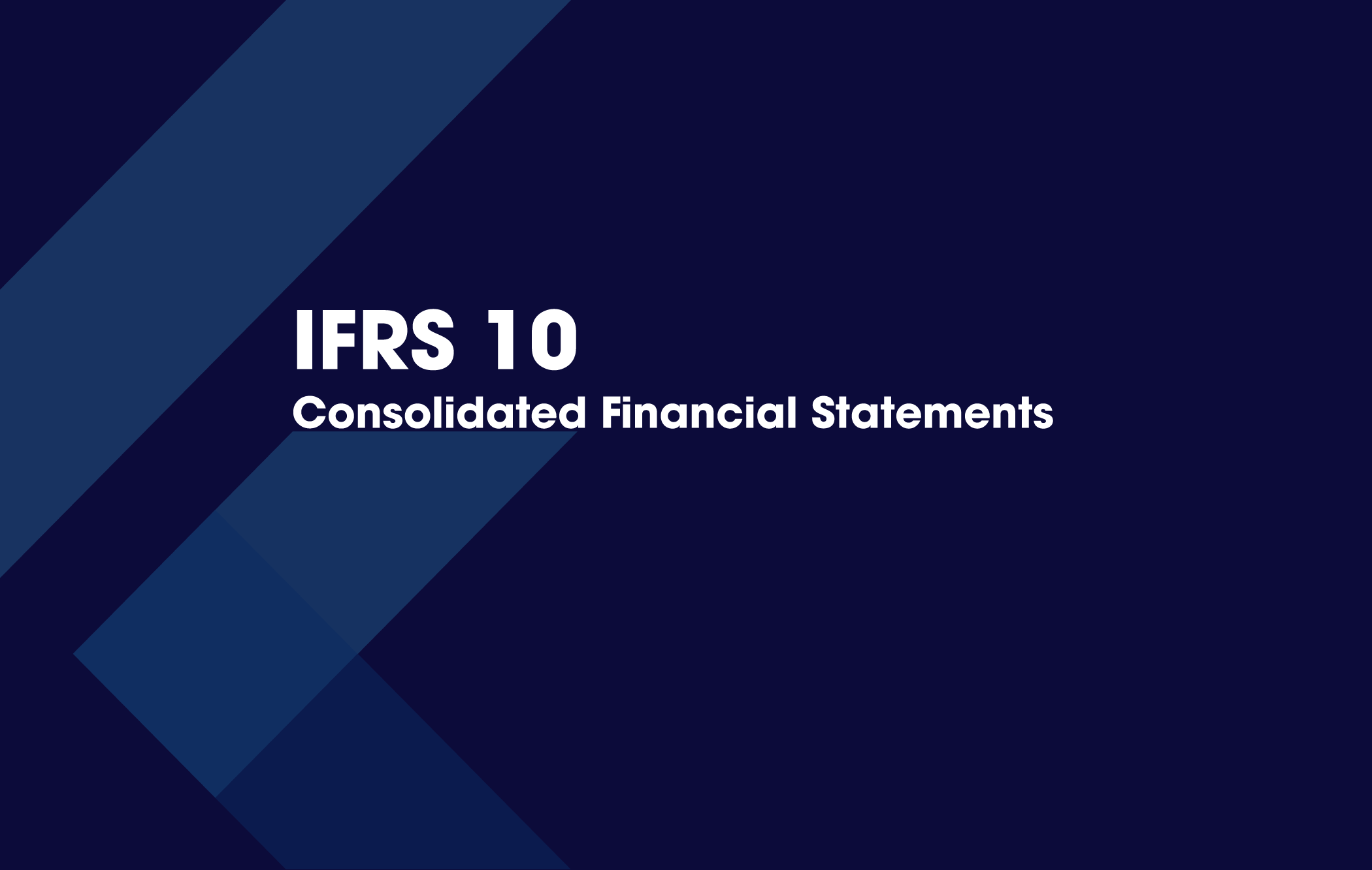 IFRS 10 - Báo Cáo Tài Chính Hợp Nhất | Kế Toán Startup